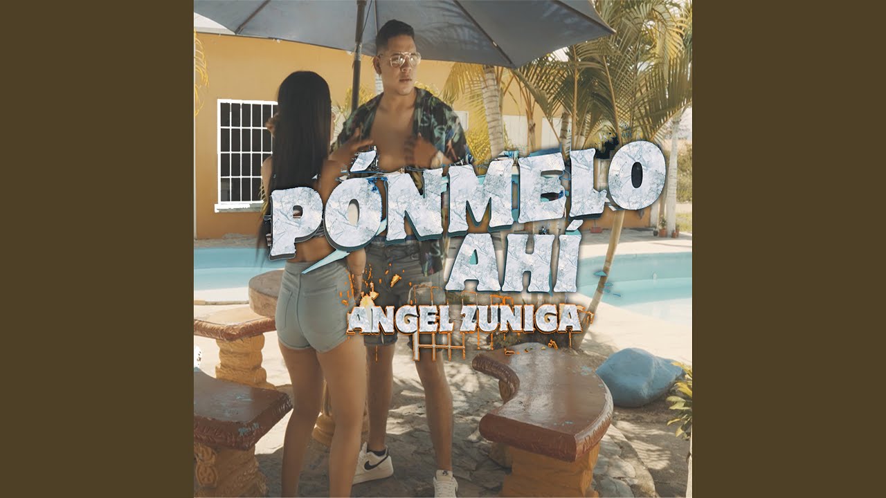 Pónmelo Ahí - YouTube