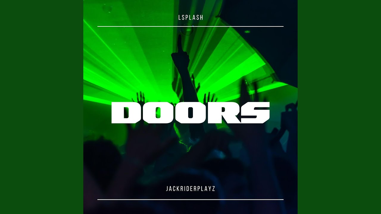 DOORS (feat. LSPLASH & ANYWAYWELL) (Remastered) - YouTube