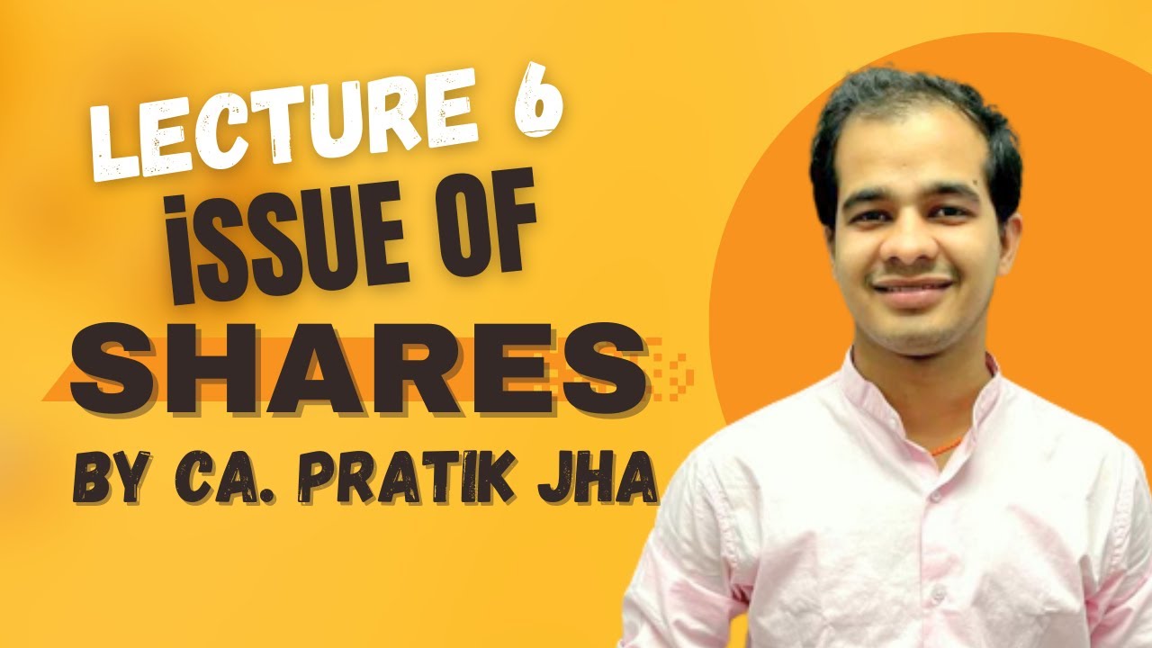 L6 Issue of Share | Class 12 | By CA Pratik Jha | #issueofshares - YouTube