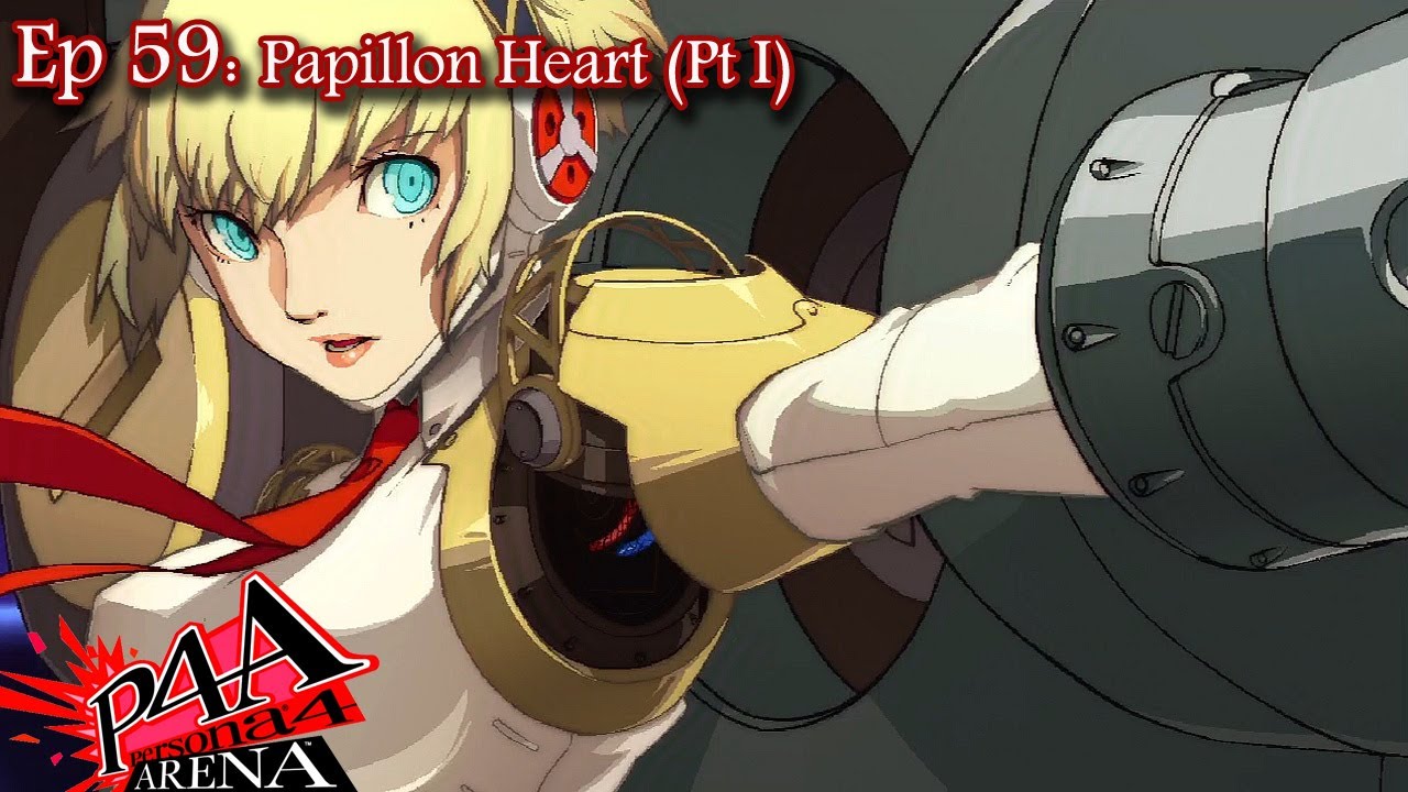 Persona 4 Arena Story Ep 59: Papillon Heart (pt I) - YouTube