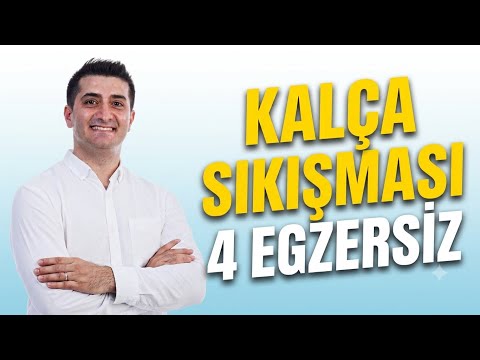 KALÇA SIKIŞMASINA YÖNELİK 4 ETKİLİ EGZERSİZ | KALÇA AĞRINI HAFİFLET!