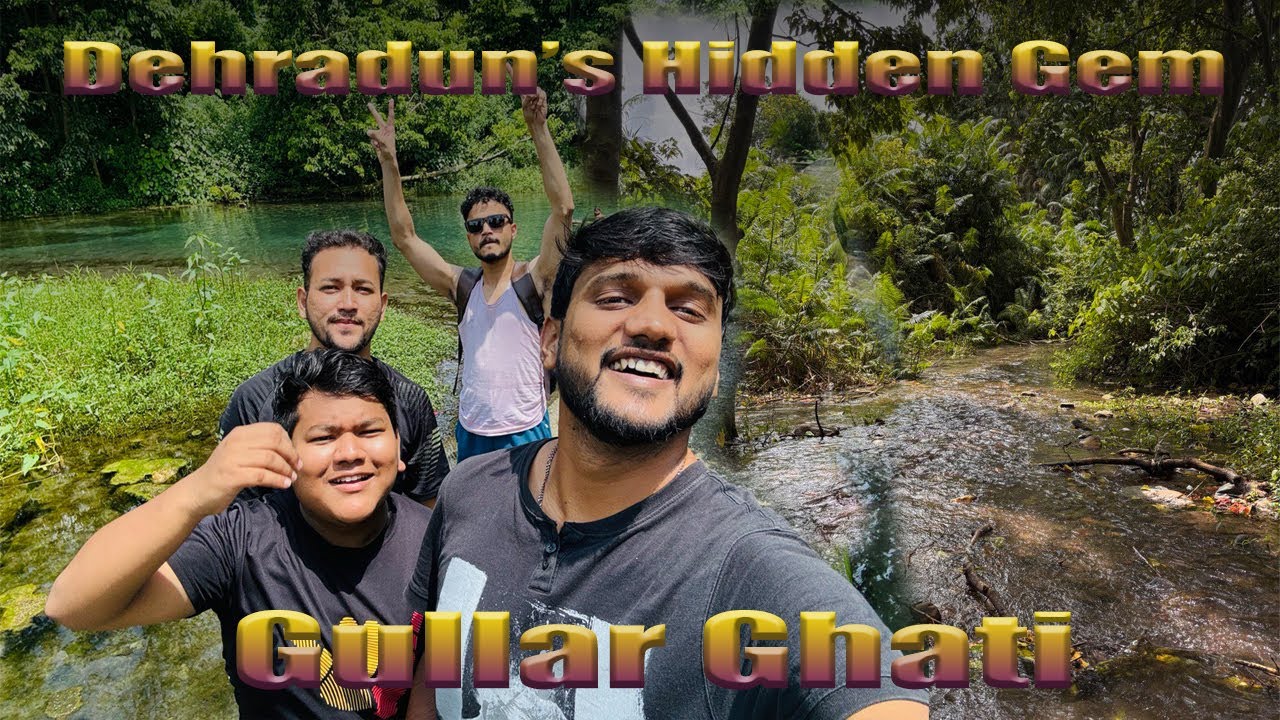 Dehradun's hidden Gem | Gullar Ghati Jungle Trail, River Adventure ...
