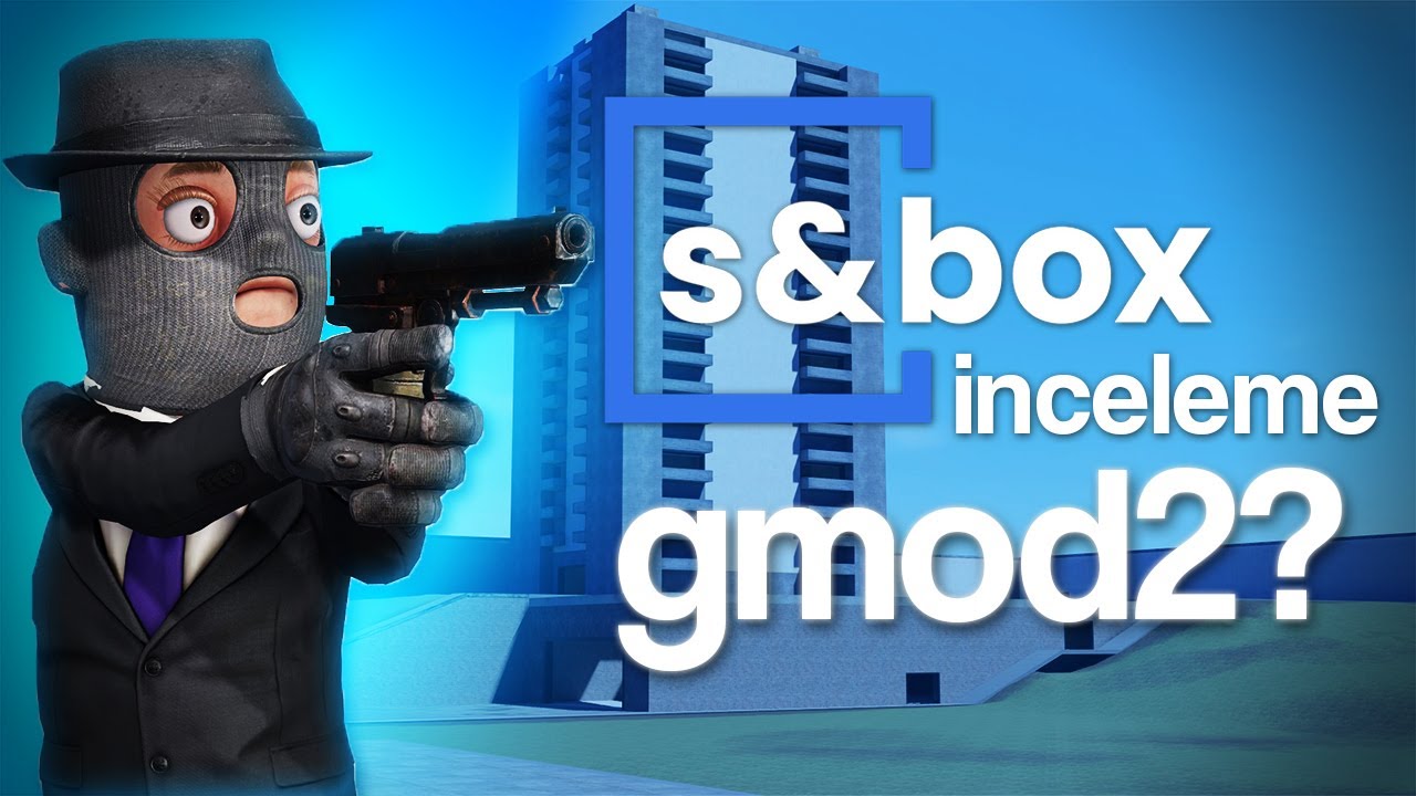 BU OYUN GMOD 2'Mİ? - S&BOX HİKAYESİ ve İNCELEME - YouTube