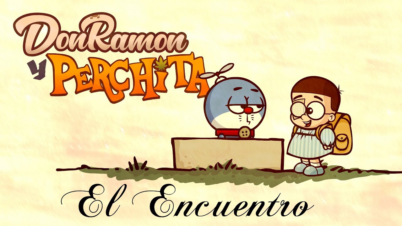 El Encuentro entre DonRamón y Perchita - YouTube