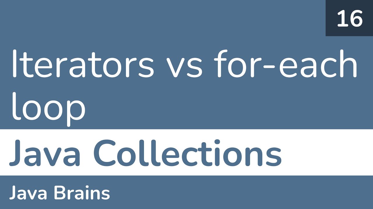16 Iterators Vs For Each Loop Java Collections Youtube 6353
