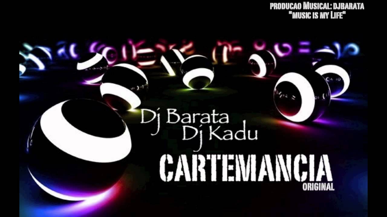 Dj Barata feat Dj Kadu e Geo Pro - Cartemancia (Original) - YouTube