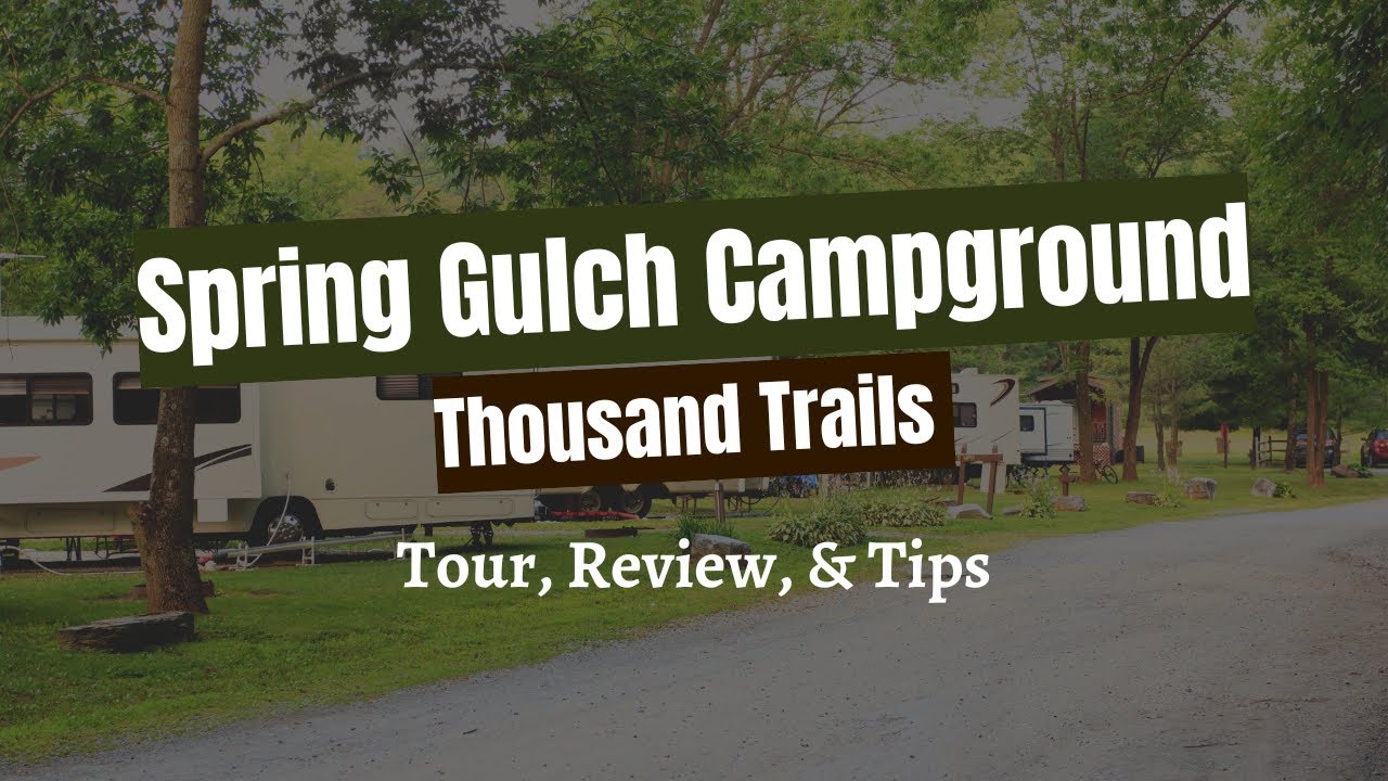 Thousand Trails Tour. Spring Gulch Campground in New Holland, PA - YouTube