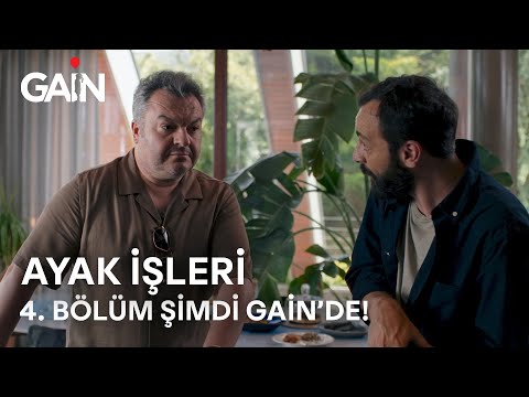 Ayak İşleri | 4. Bölüm | Şimdi ve Sadece GAİN'de! 🎈