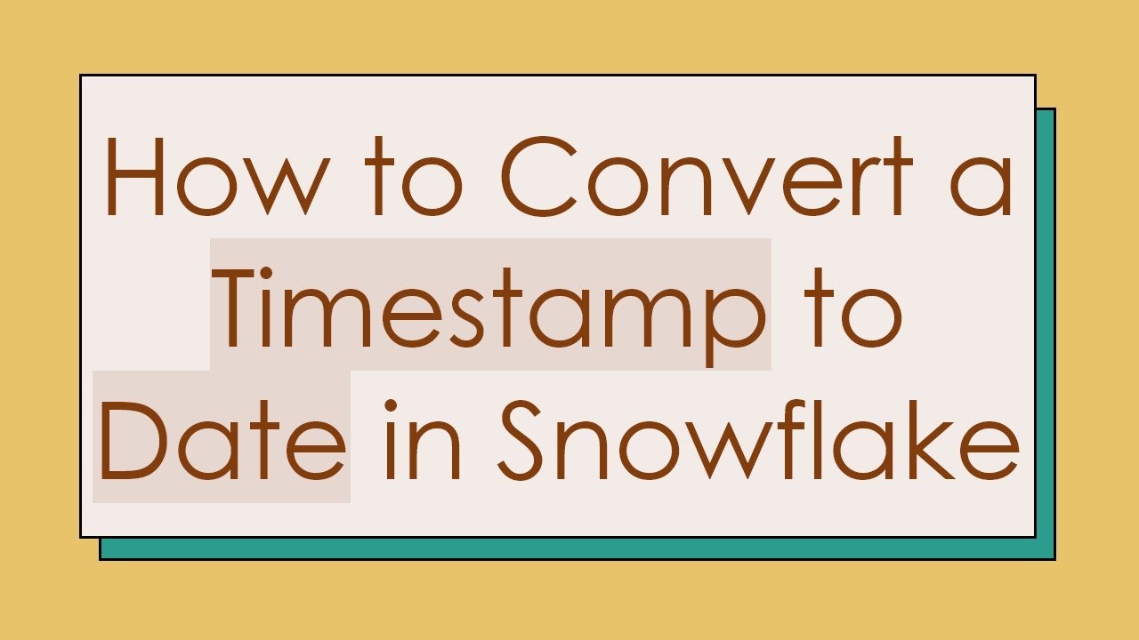 How to Convert a Timestamp to Date in Snowflake - YouTube