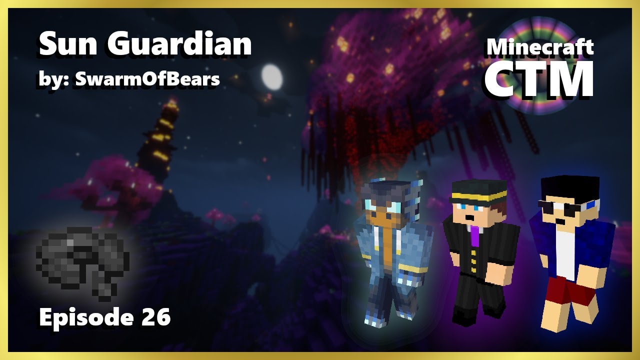 Sun Guardian E26 - w/ @bsm_ctm & @renderXR -【Minecraft CTM】 - YouTube