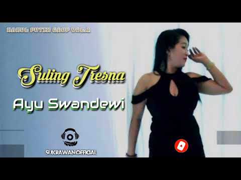 Suling Tresna - Ayu Swandewi#lagubali