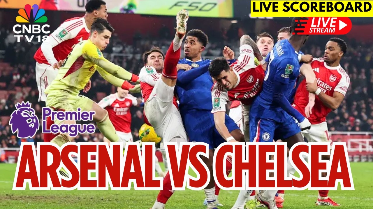 🔴Arsenal vs Chelsea LIVE: Gunners Face Crucial Premier League Test ...