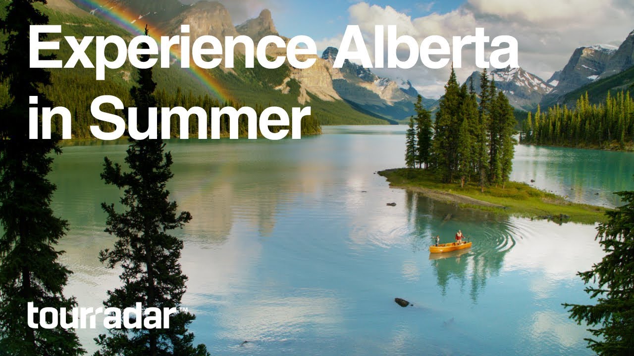 Experience Alberta in Summer - YouTube