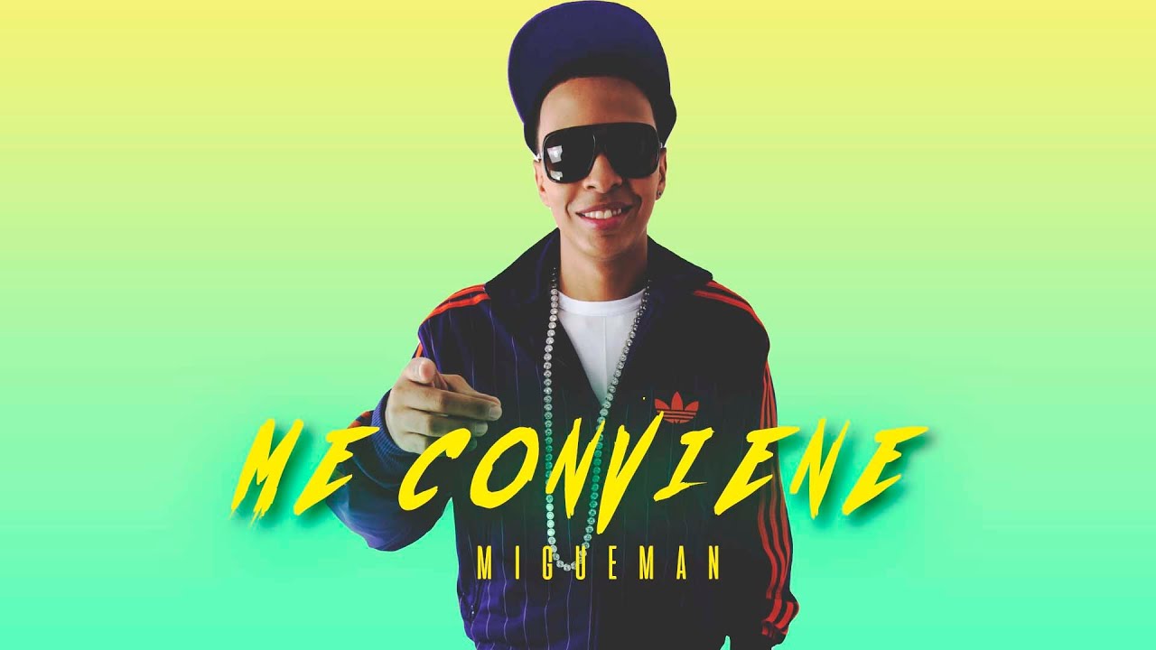 Me Conviene [Vídeo con Letra] - Migueman (La Compañía) - YouTube