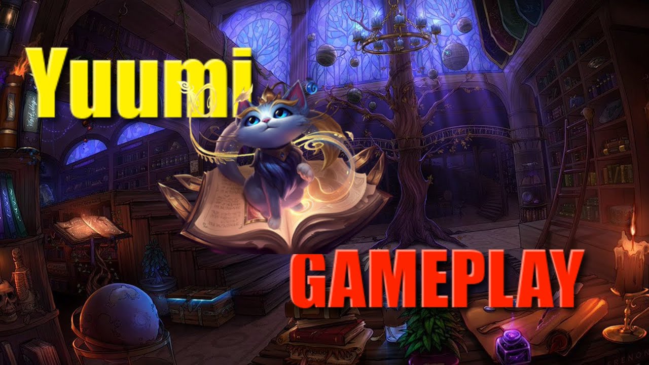 League Of Legends Yuumi Gameplay - YouTube