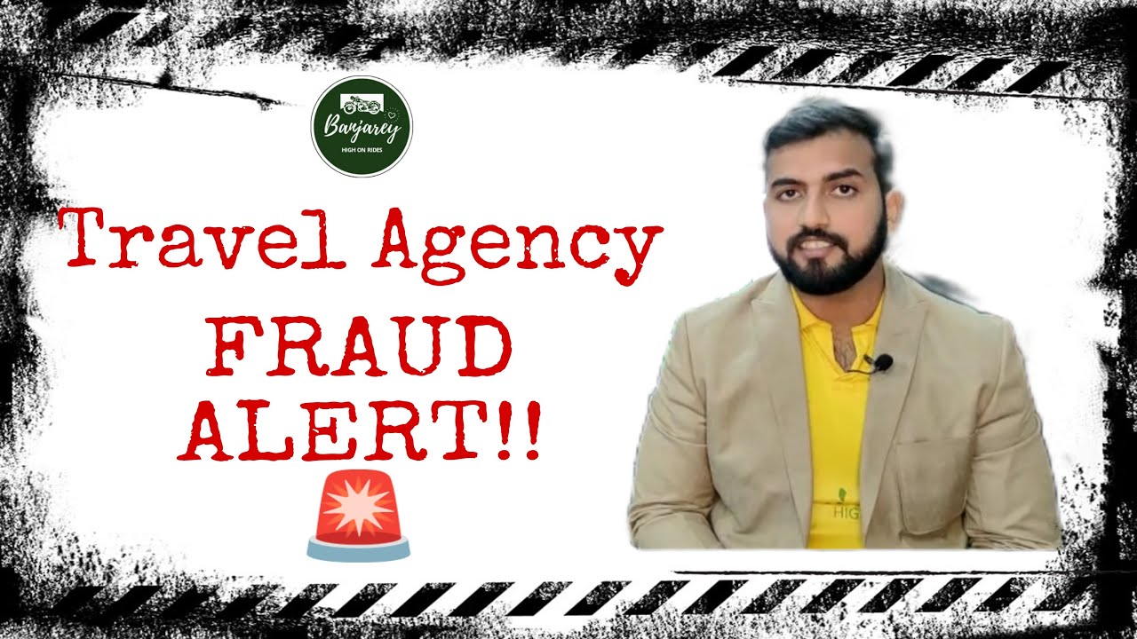 Travel agency Scam /Fraud , How to identify real travel agency असली ...