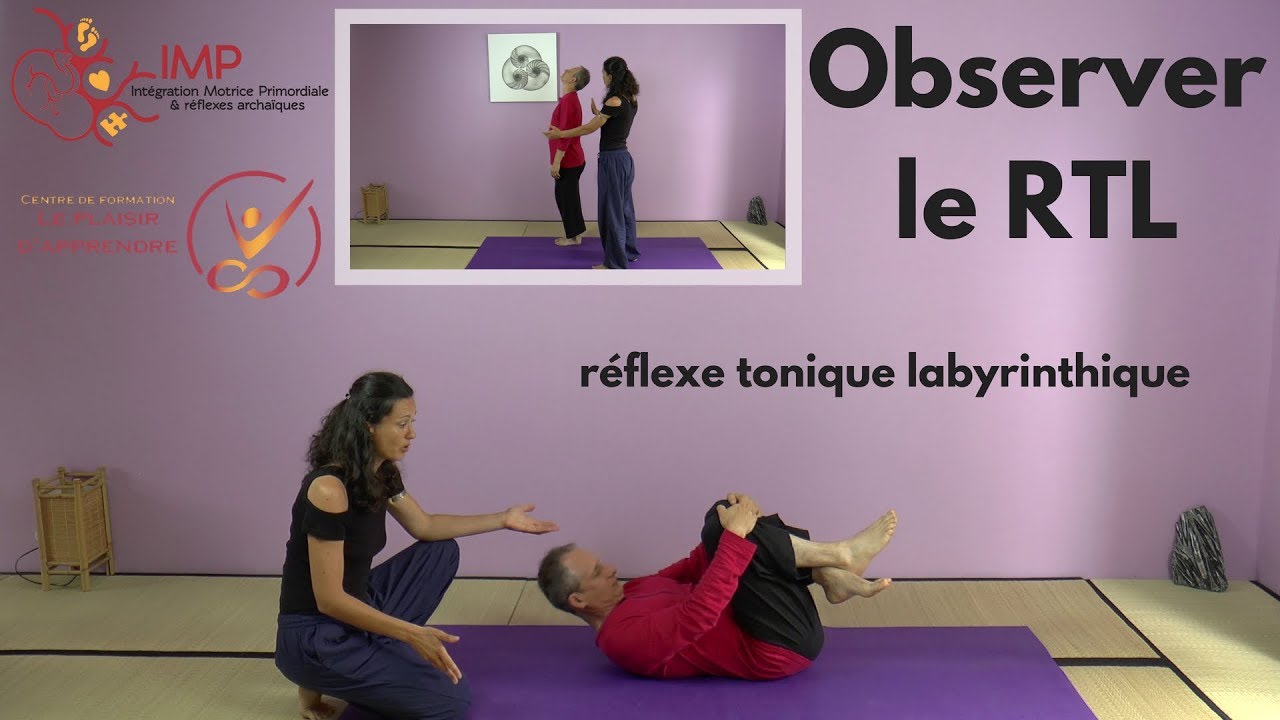 Observer le réflexe tonique labyrintique (RTL) - YouTube