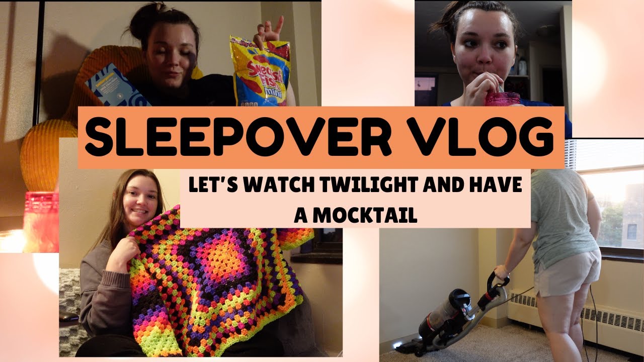 Cozy Sleepover Vlog | Twilight, Cocktails & Crochet | Romanticizing ...