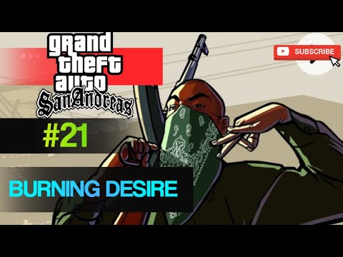 GTA San Andreas | Mission 21 Burning Desire | Victory With Ajay - YouTube