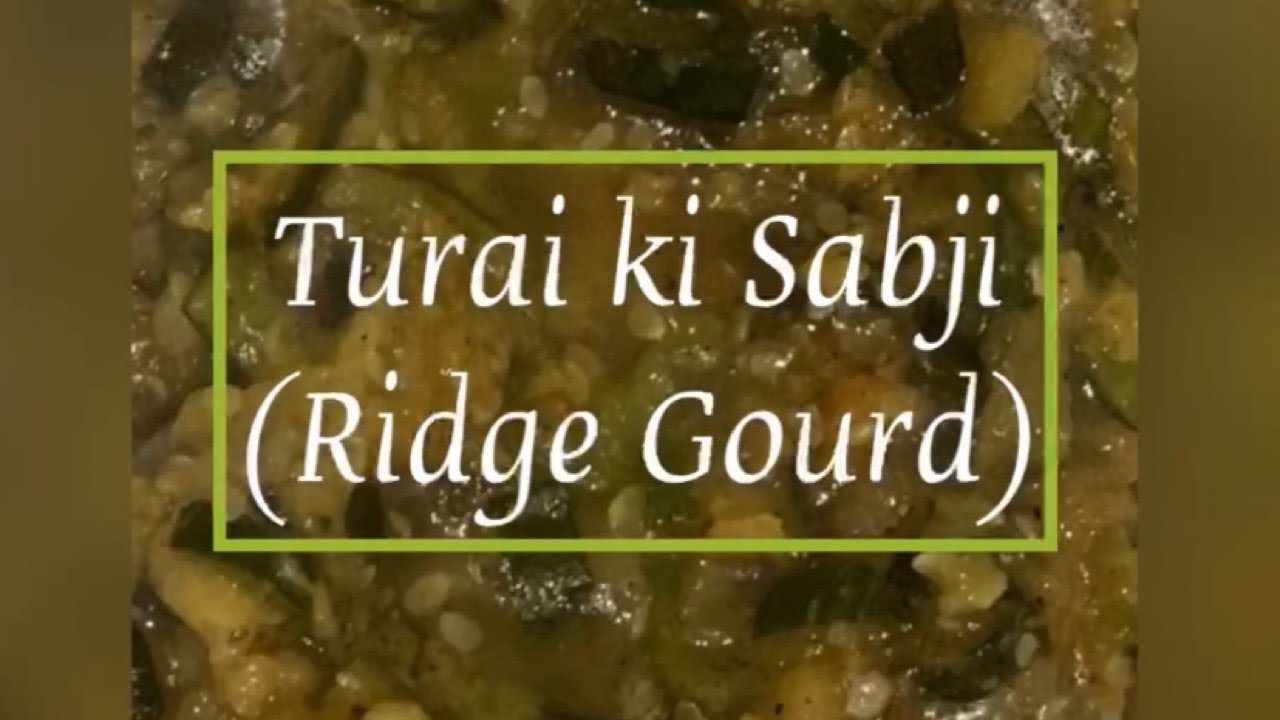 Turai Sabji| How to make tasty turai sabji #turaikisabji #sabji - YouTube