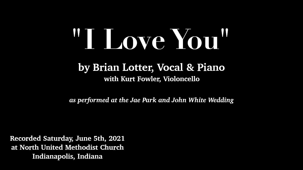 Brian Lotter - "I Love You" - YouTube