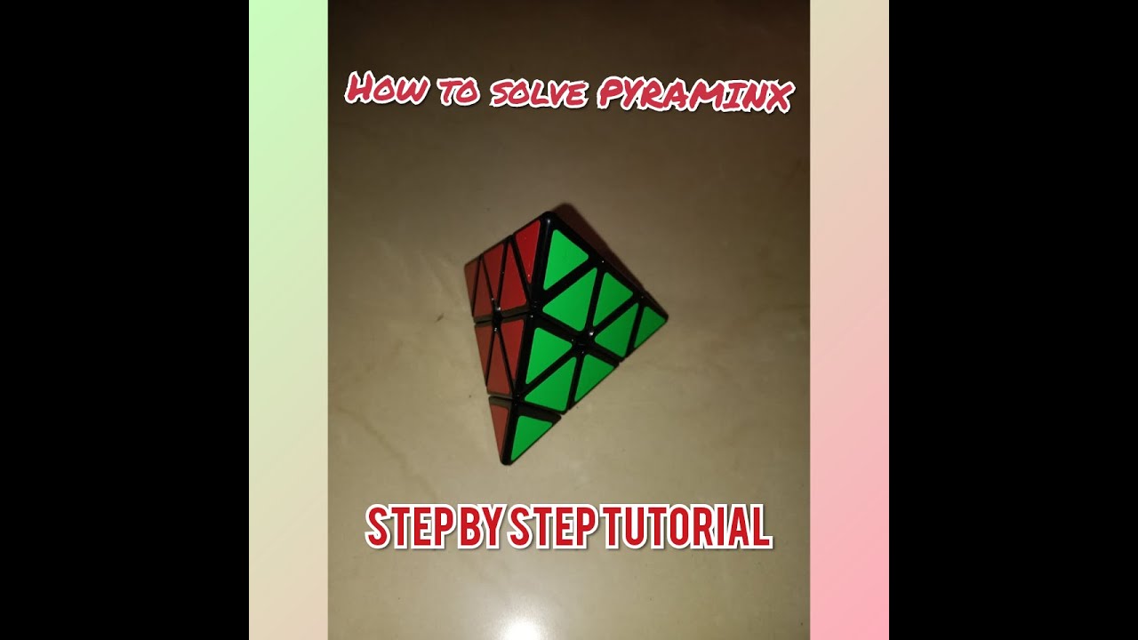 How to solve PYRAMID/PYRAMINX: Step By Step Tutorial - YouTube