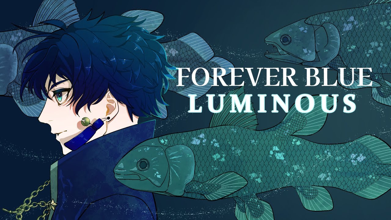 【FOREVER BLUE LUMINOUS】海の世界【part 1】 - YouTube