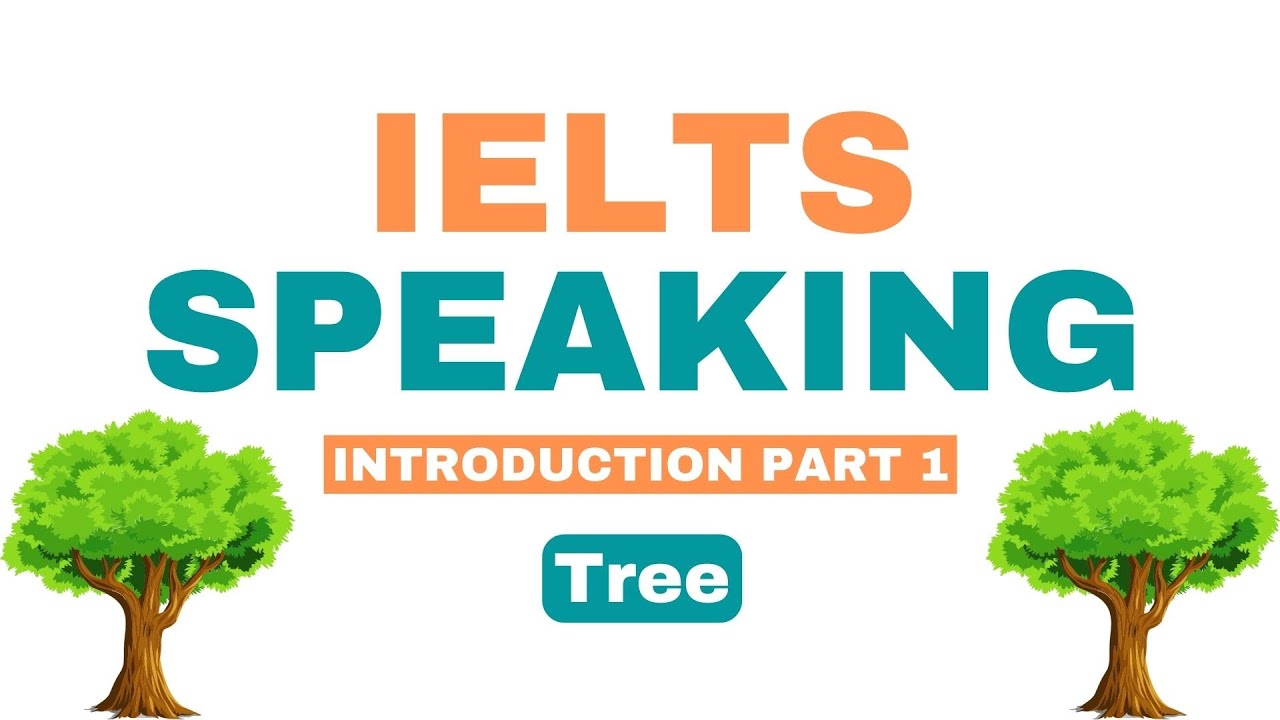 Tree : IELTS Speaking : improve your score with this clever trick - YouTube