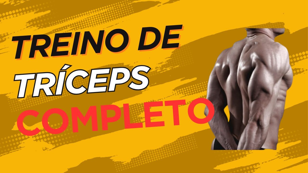 Treino de Tríceps Completo - YouTube
