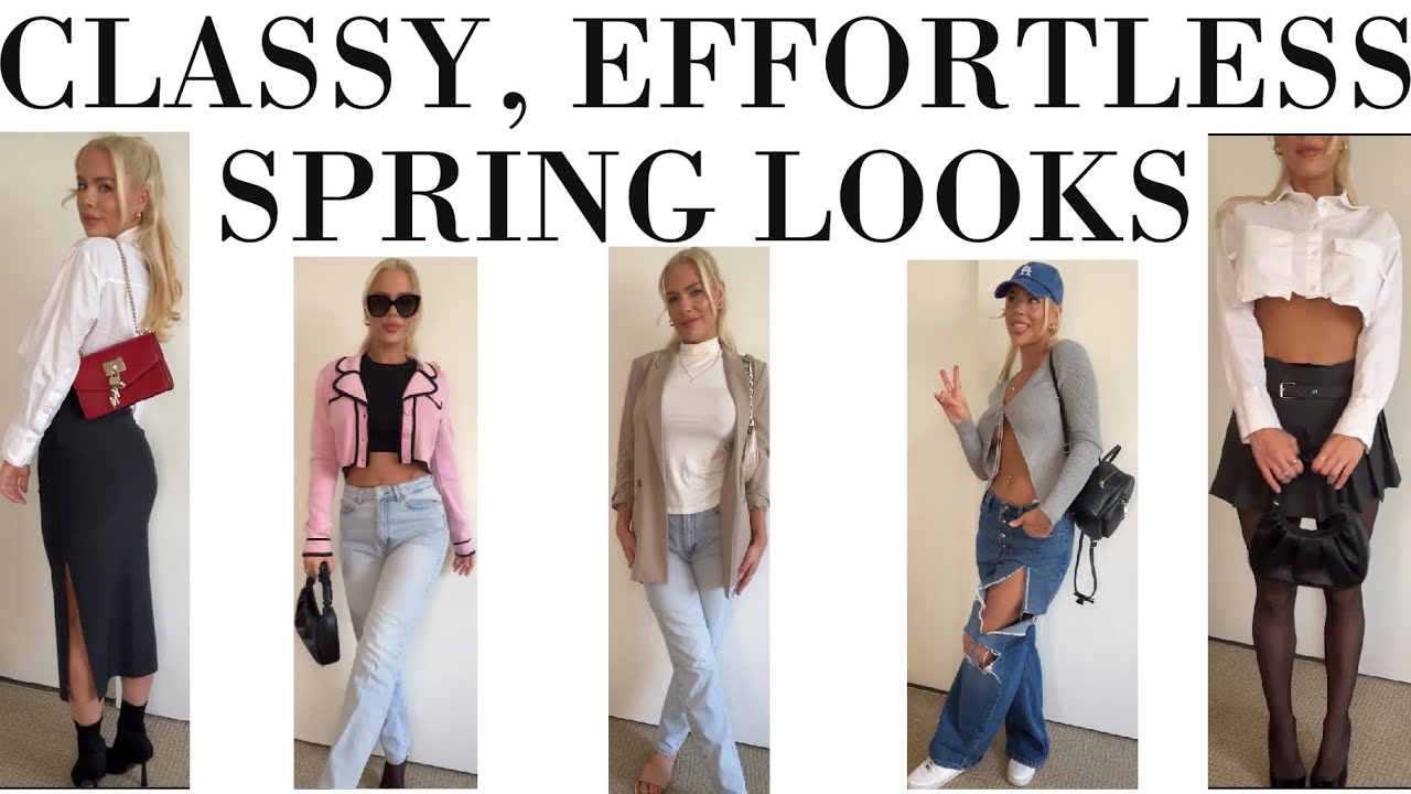 CLASSY SPRING OUTFIT IDEAS | Fashion Look book 2024 - YouTube