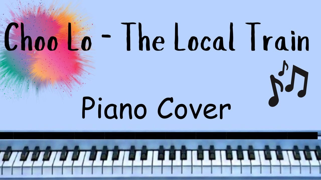 Choo Lo - Local Train Piano Cover | Beginner's Style | Rugved Mahajan ...
