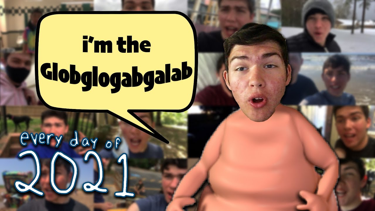 I said "I'm The Globglogabgalab" every day for a year! - YouTube