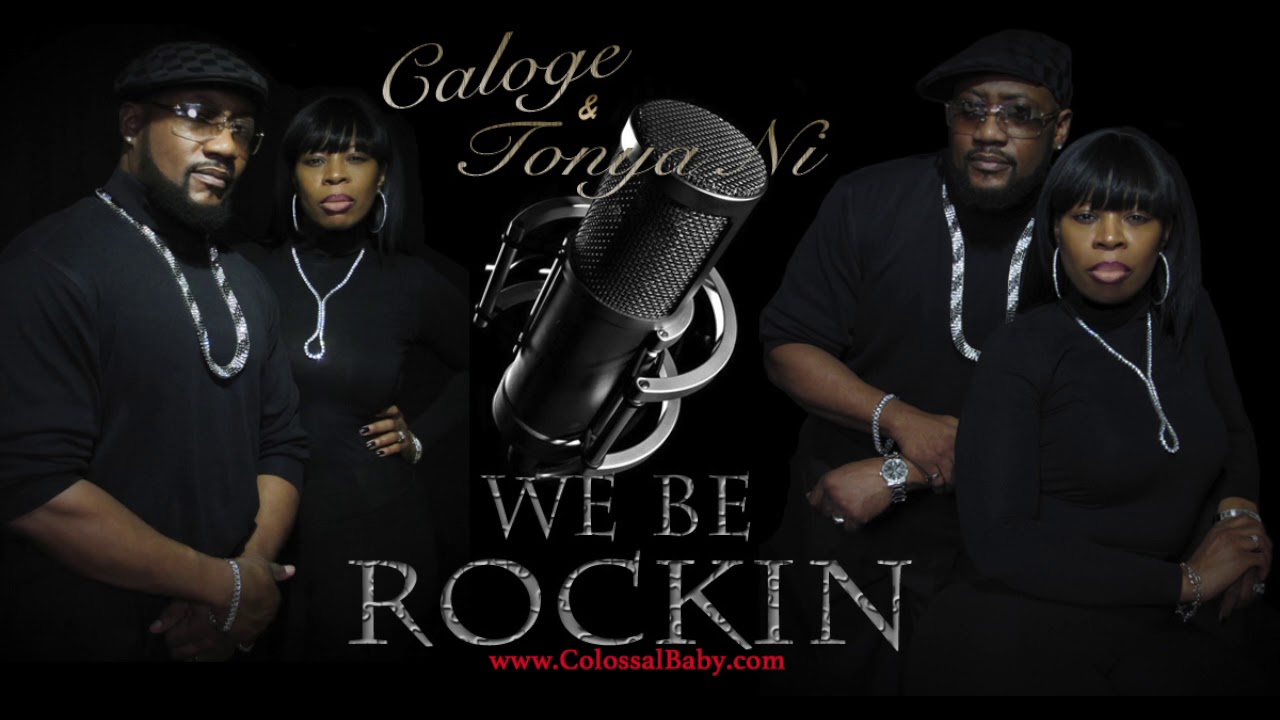 New Chicago Style Music - (WE BE ROCKIN) by Caloge & Tonya Ni. Hot ...