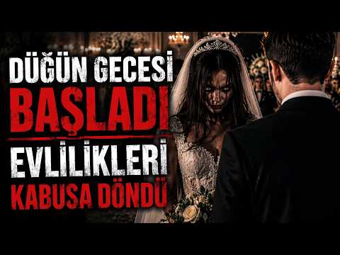 DÜĞÜN GECESİ BAŞLADI EVLİLİKLERİ KABUSA DÖNDÜ! | PARANORMAL OLAYLAR