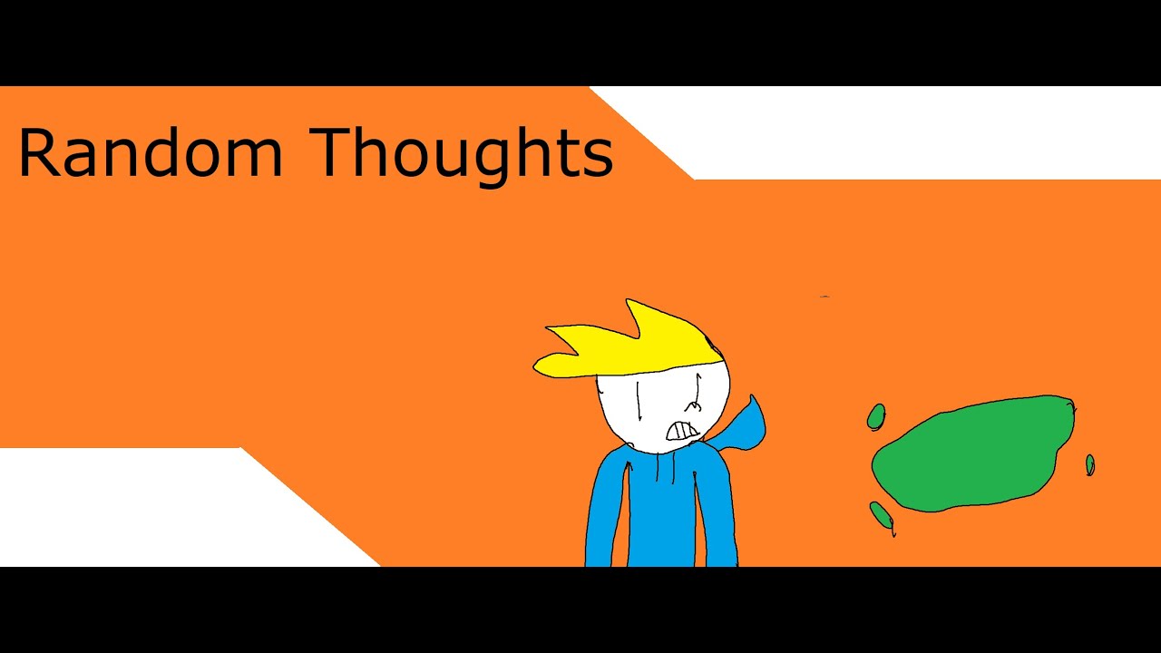 Random Thoughts - YouTube