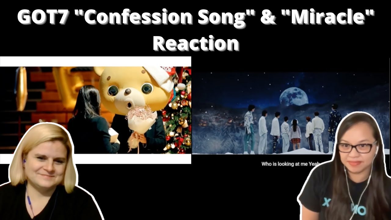 First time reacting to GOT7 "Confession Song" and "Miracle" Music ...