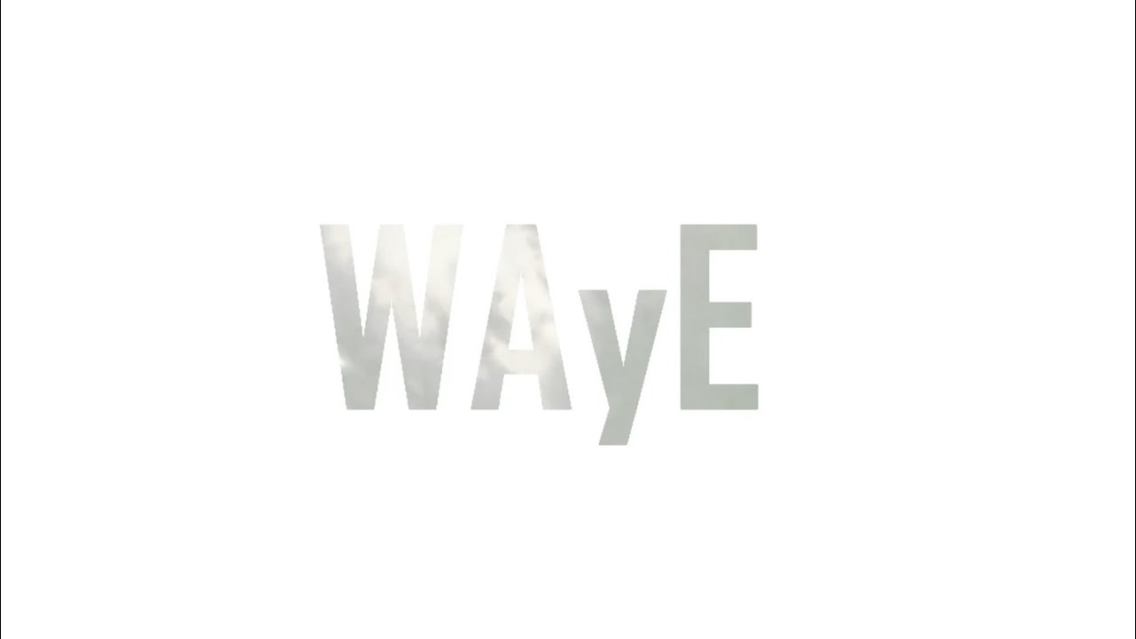 Waye Trailer 1# - YouTube