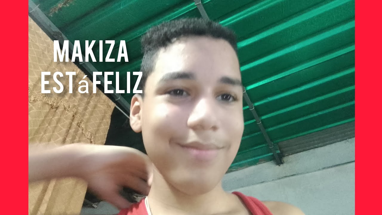 MAkiza 18 feliz :D - YouTube
