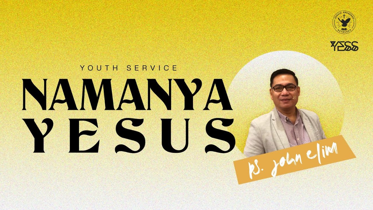 Youth Service | Ps. John Elim | Namanya Yesus - YouTube