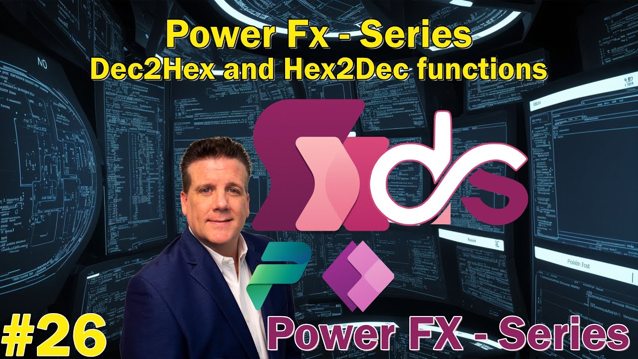 #26 Power Fx - Series - Dec2Hex and Hex2Dec functions - YouTube