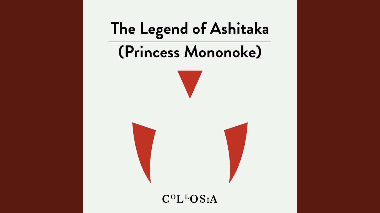 The Legend of Ashitaka (Princess Mononoke) - YouTube