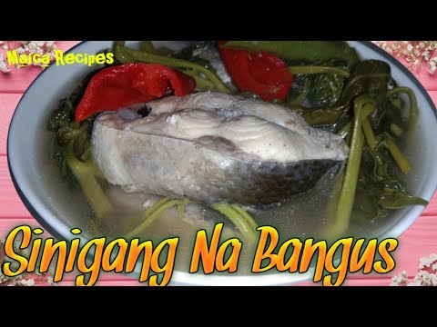 SINIGANG NA BANGUS: MASARAP LALO NA SA TAG-ULAN | Maica Recipes
