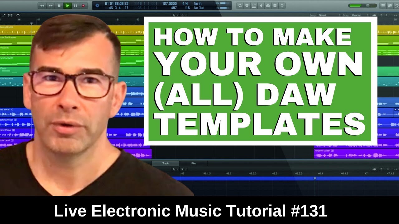 ️ How To make Your Own DAW Templates | Live Electronic Music Tutorial ...