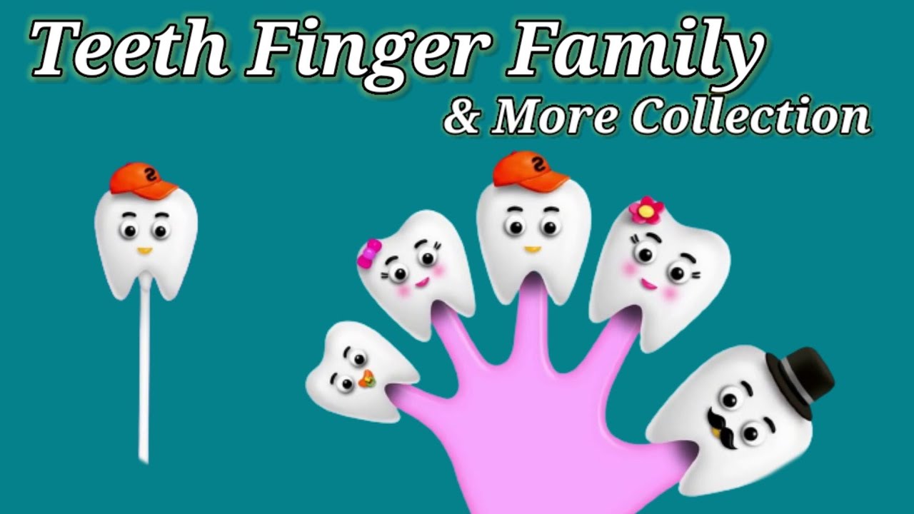 Teeth Finger Family & More Collection | Teeth Finger Family Songs ...