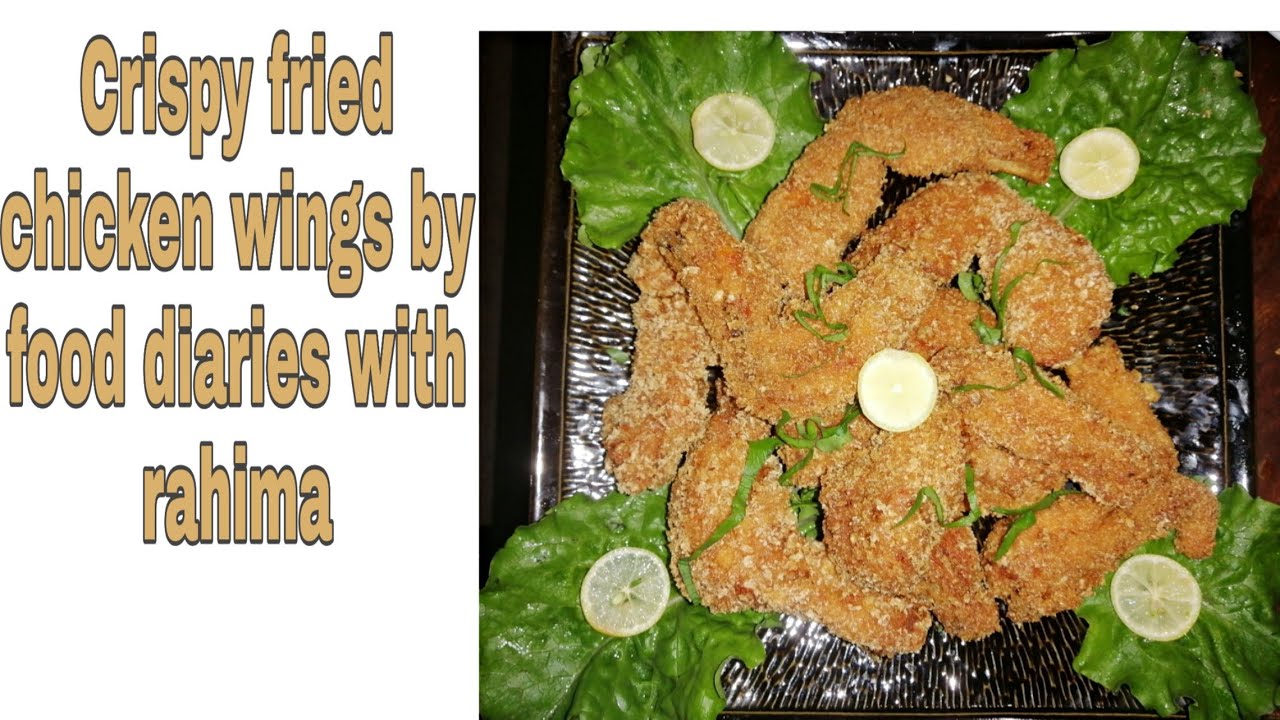 Crispy fried chicken wings by food diaries with rahima - YouTube