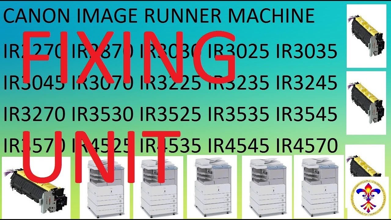 Canon ir3045, ir3225 fixing unit repair E000, E001 E002 E003 tiwari # ...