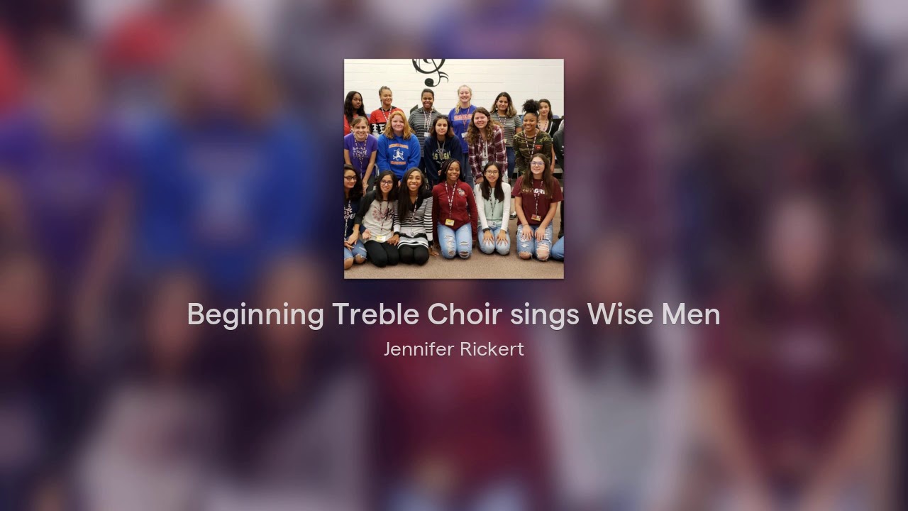 Beginning Treble Choir sings Wise Men - YouTube