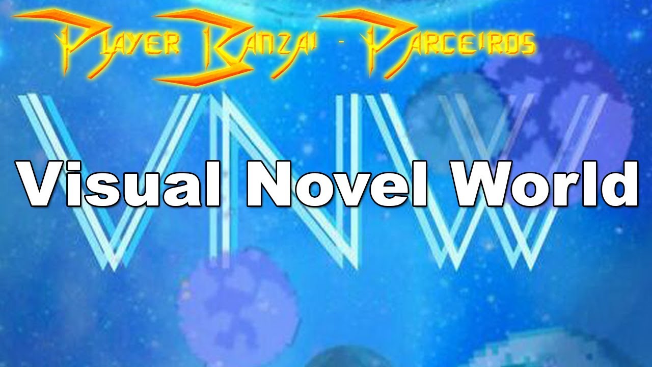 Visual Novel World - Grupo de Amino de Visual Novel - YouTube