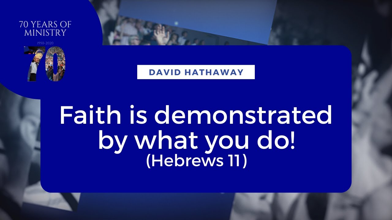 Faith is demonstrated by what you do! (WebTV #338) - YouTube