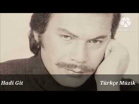 Hadi Git Orhan Gencebay